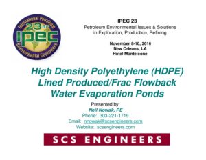 2016 IPEC HDPE LINED PRODUCED WATER EVAPORATION PONDS – Continuing ...